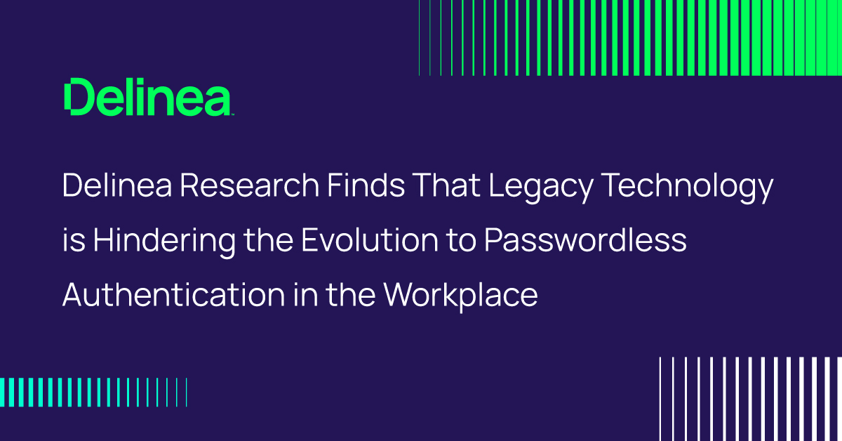 Legacy Technology is Hindering Passwordless Authentication